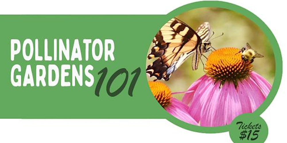 Pollinator Gardens 101 with Tri-County Master Gardeners Tickets, Sat, 4 ... Pollinator Gardens 101 with Tri-County Master Gardeners Tickets, Sat, 4 ...